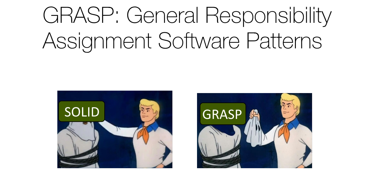 GRASP Principles: General Responsibility Assignment Software Patterns — bool.dev