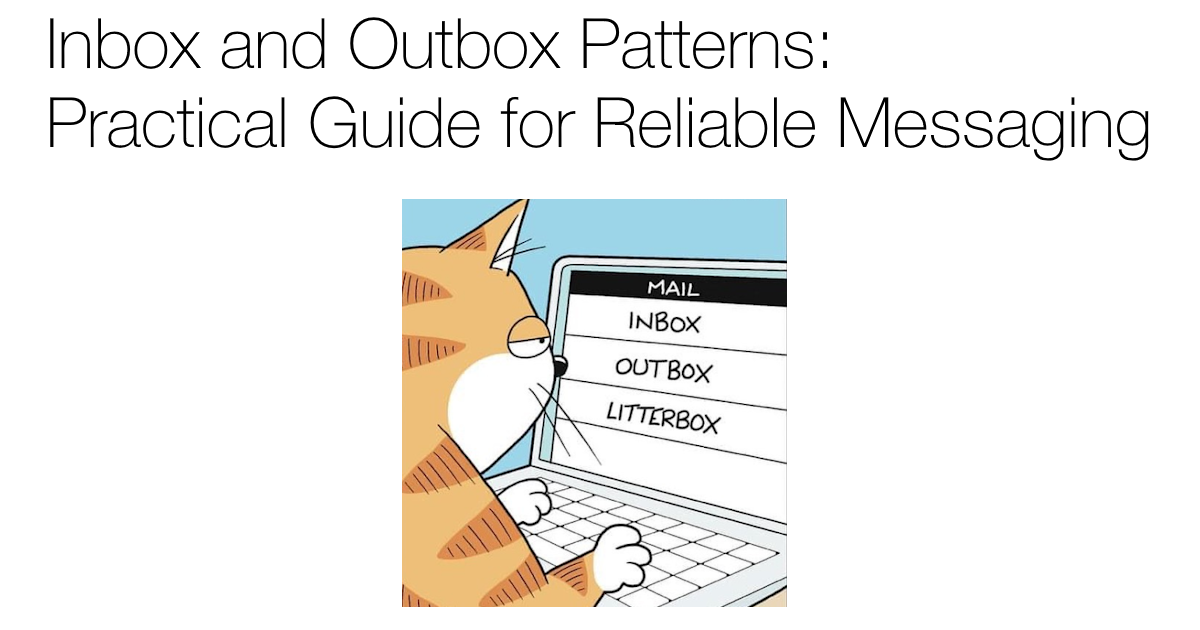 Transactional Inbox and Outbox Patterns: Practical Guide for Reliable Messaging — bool.dev